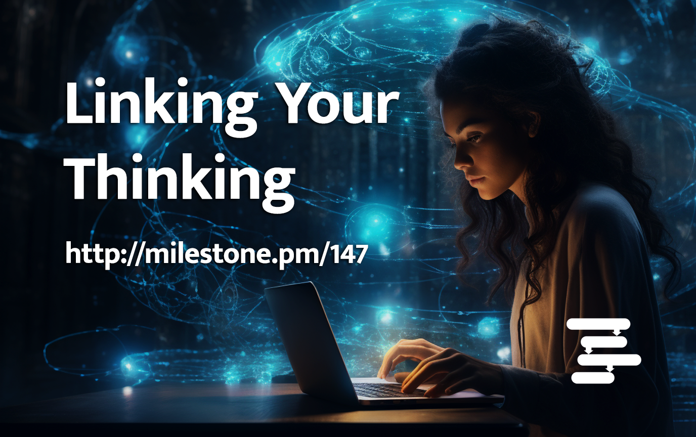 Linking Your Thinking and Note-Making with Nick Milo